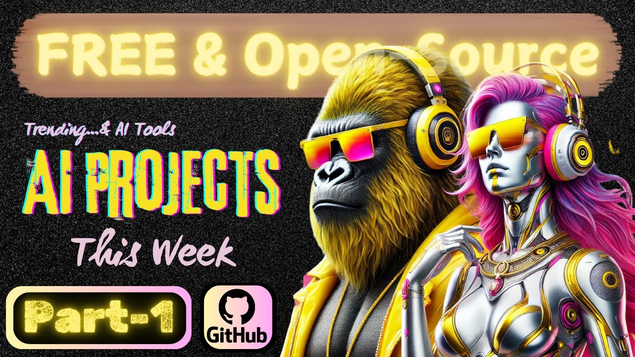 Open Source GitHub Projects You Won't Want to MISS This Week! #124
