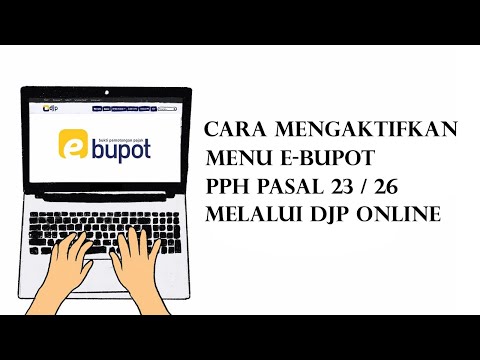 CARA MENGAKTIFKAN MENU E-BUPOT PPH 23/26 DI DJP ONLINE