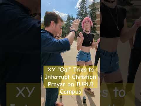XY "Gal" Interrupts Christian Prayer on IUPUI Campus