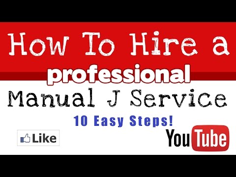 Manual J load calculations, How to Hire a Manual J Service in 10 Steps