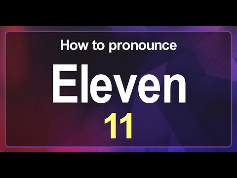 Eleven (11) Pronunciation Correctly in English , How to Pronounce 11 in American English
