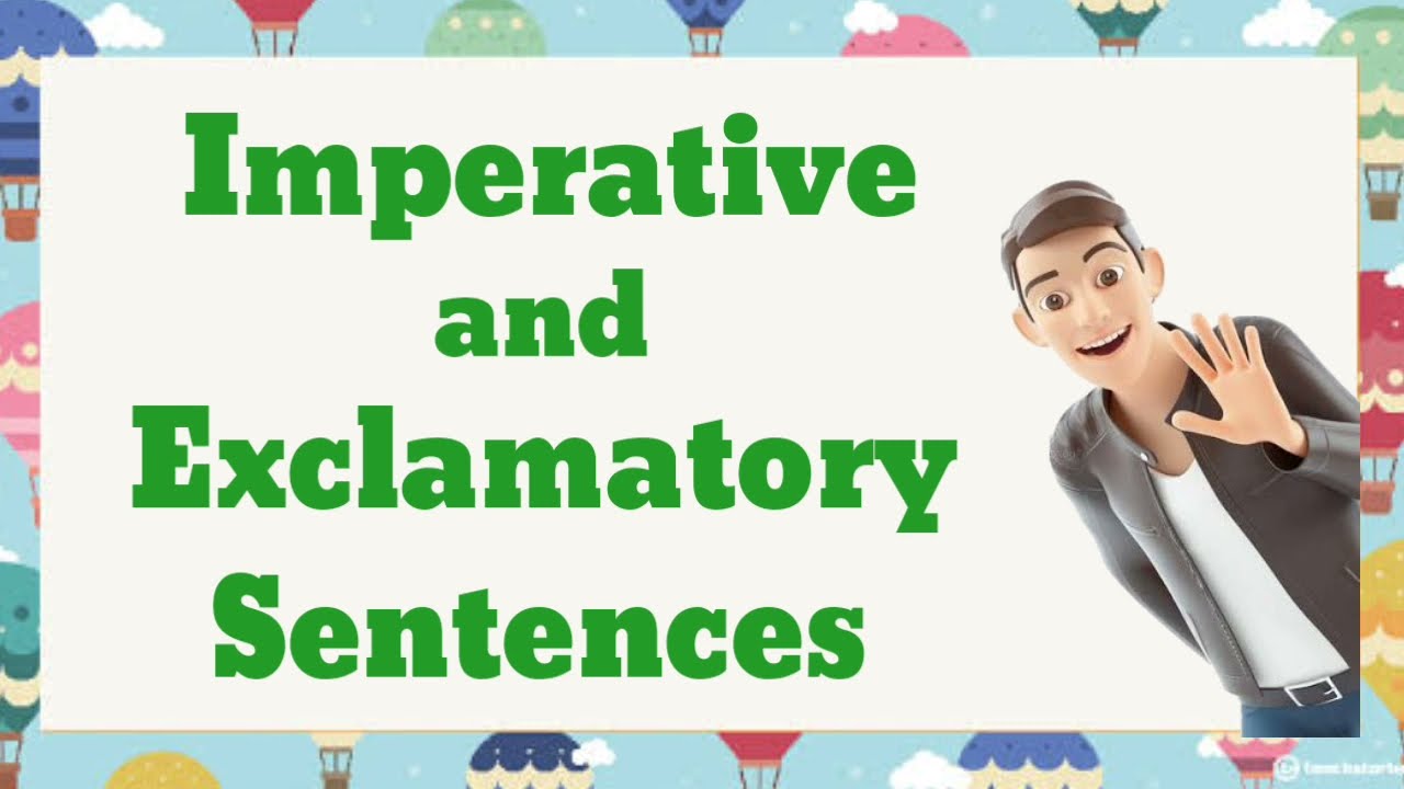Imperative and Exclamatory Sentences (with Activity)
