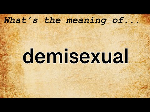 Demisexual Meaning : Definition of Demisexual