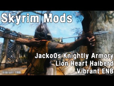Skyrim Mod Spotlight: JackoOs Knightly Armory, Lion Heart Halberd, Vibrant ENB