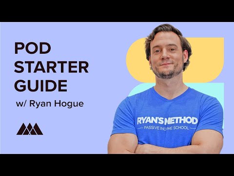 Print-on-Demand Starter Guide w/@RyanHoguePassiveIncome