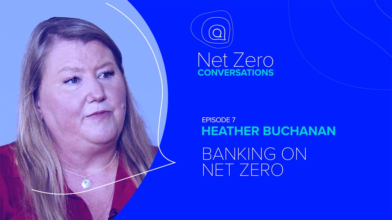 Banking on Net Zero | Net Zero Conversations
