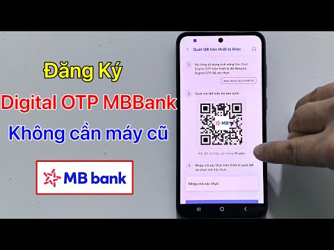 Cách đăng ký Digital OTP MBBank không cần có thiết bị cũ