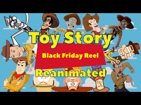 Toy Story Black Friday Reel Reanimated