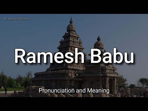 Ramesh Babu - Pronunciation and Meaning