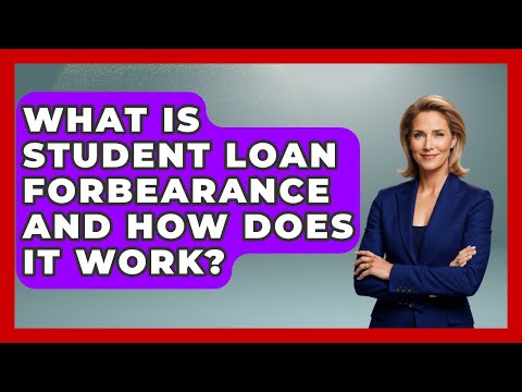 What Is Student Loan Forbearance And How Does It Work? - Law School Prep Hub