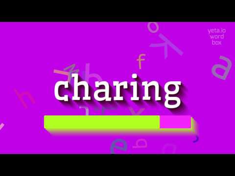 How to say "charing"! (High Quality Voices)