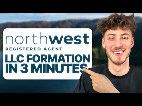 How To Start an LLC with Northwest Registered Agent (2025 FULL Setup)