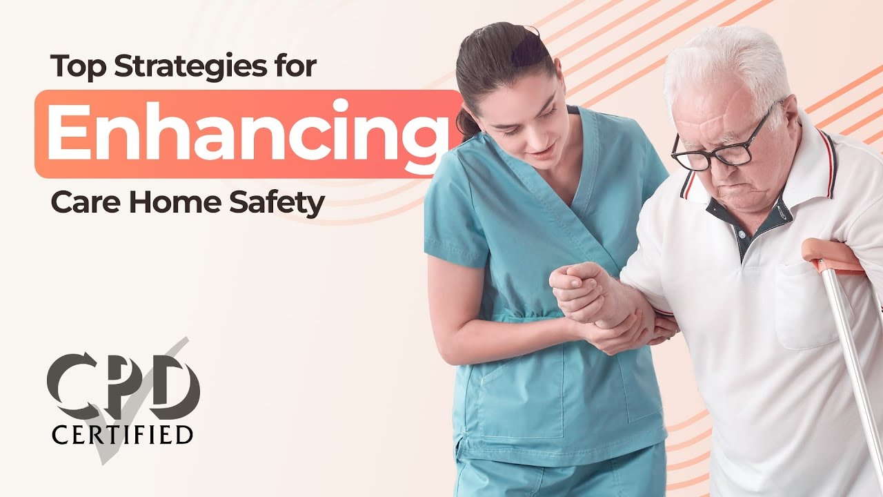 Top 5 Strategies to Enhance Care Home Safety | ecert Training