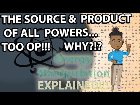 Generating Power: A GUIDE to "Energy Manipulation" EXPLAINED!!!
