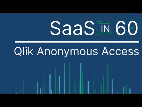 Qlik Anonymous Access - SaaS in 60