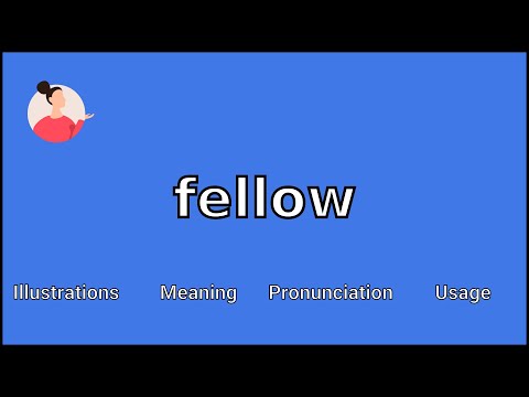 FELLOW - Meaning and Pronunciation