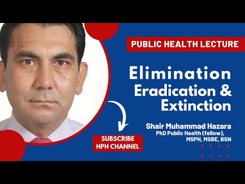 Elimination | Elimination of Transmission | Eradication and Extinction
