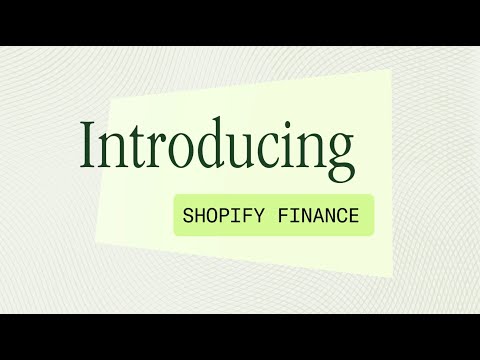 Introducing: Shopify Finance