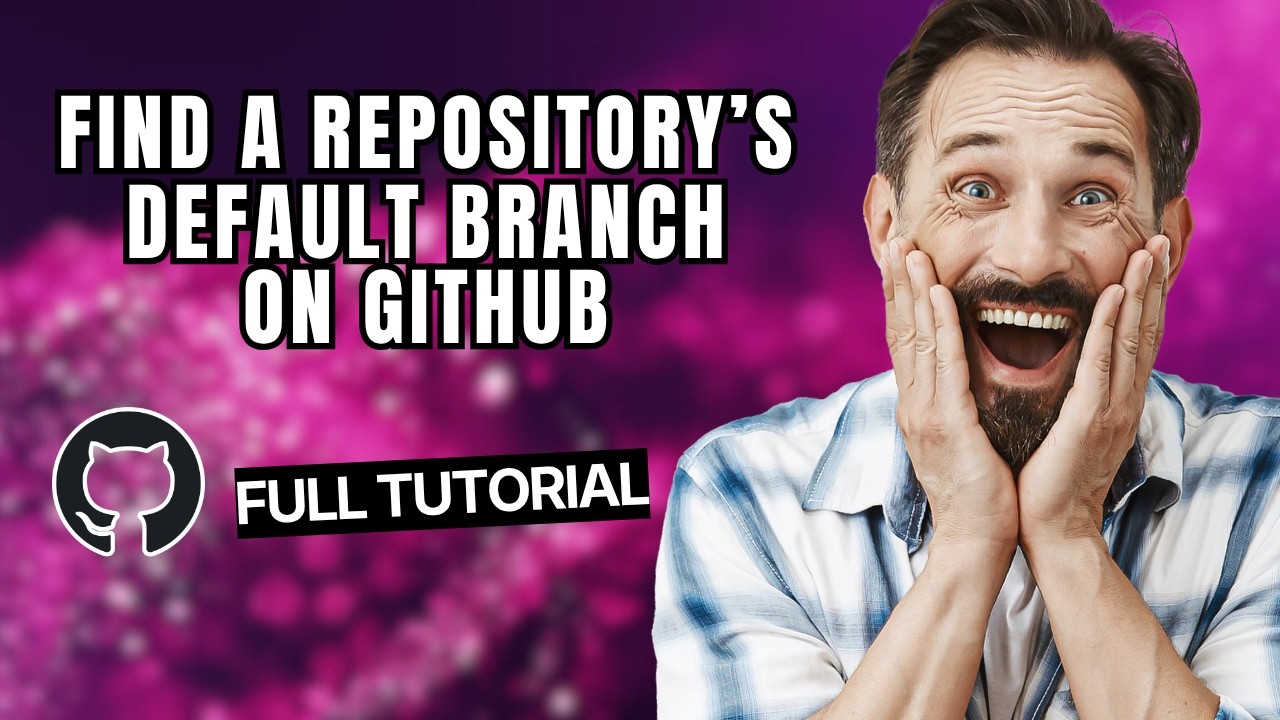 How to Find a Repository’s Default Branch on GitHub [2026 Full Guide]