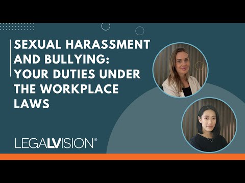 [NZ] Sexual Harassment and Bullying: Your Duties Under the Workplace Laws | LegalVision