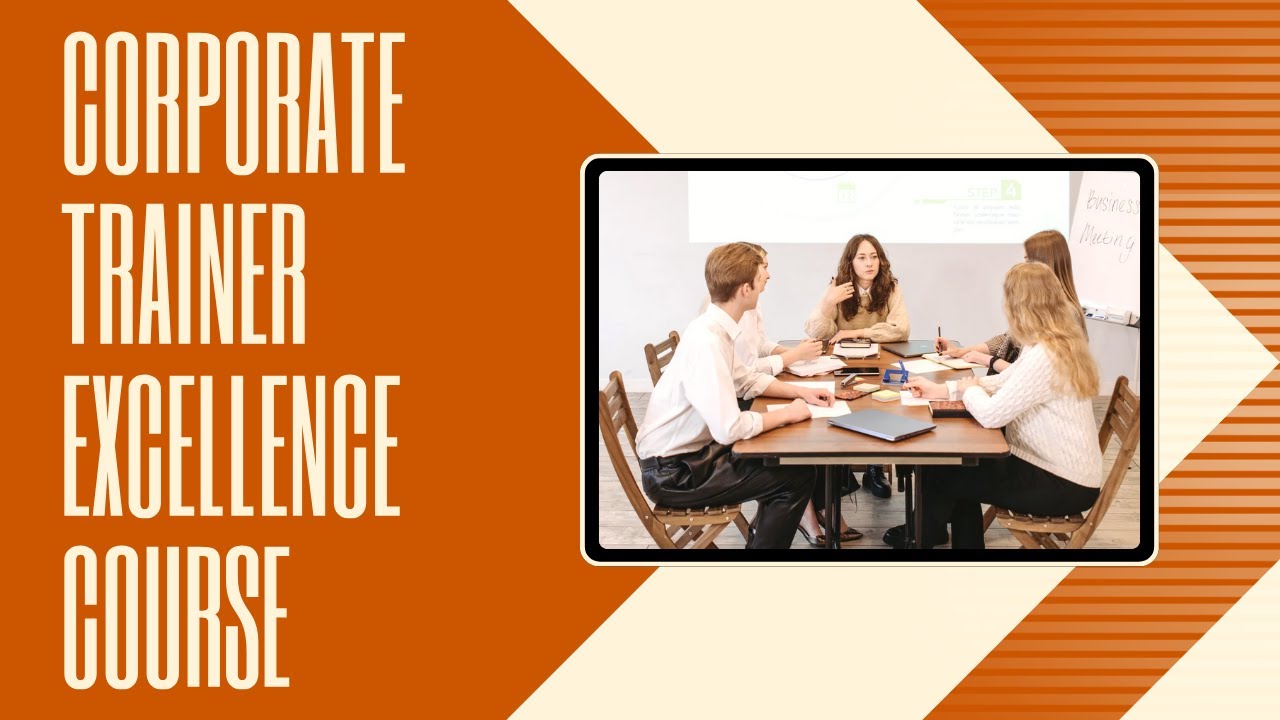 Corporate Trainer Excellence Course