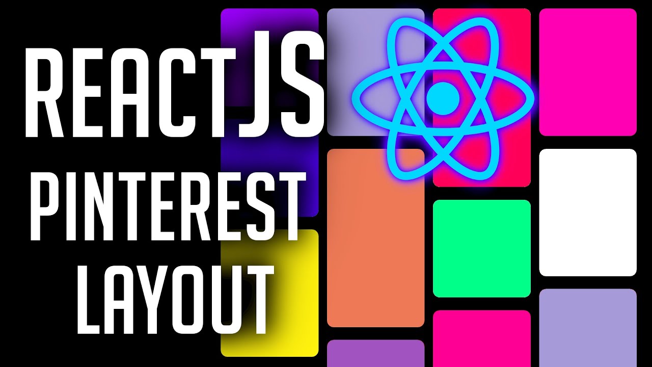 Build a Pinterest Layout using ReactJS