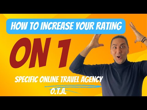 Increase the rating of an Online Travel Agency OTA for your hotel - accommodation