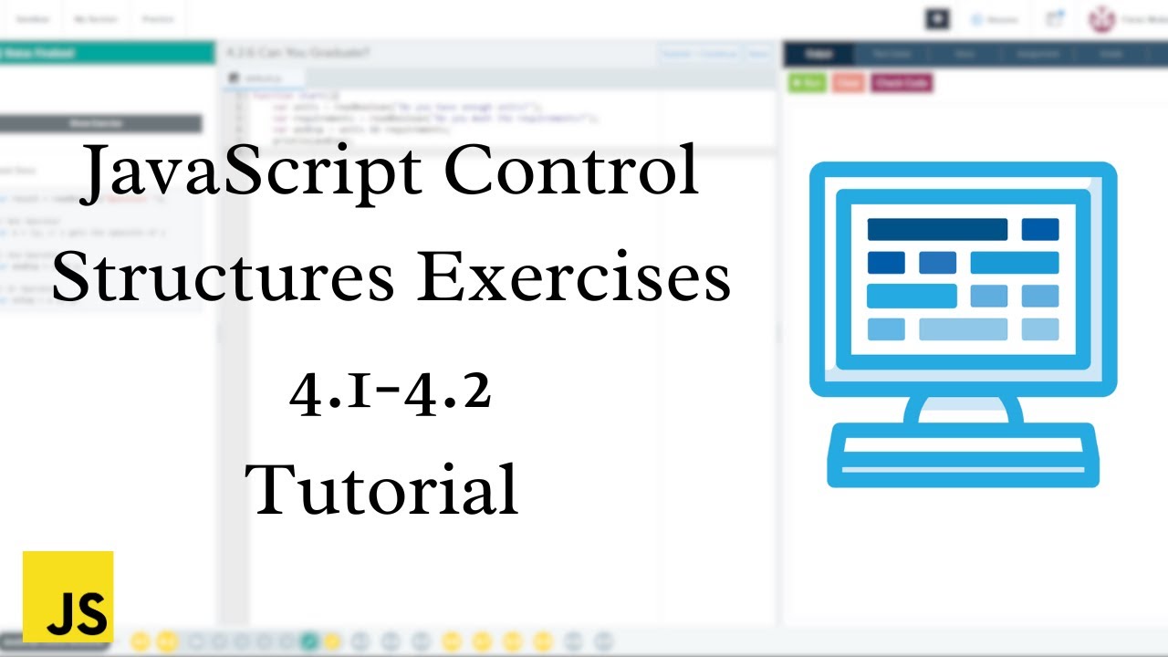 JavaScript Control Structures 4.1 Do You Have a Cat? & 4.2 Can You Graduate? | JavaScript Tutorial