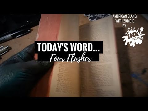 Today's Word...Four-Flusher - American Slang with Zombie - Defining Words - by Inkeater - America