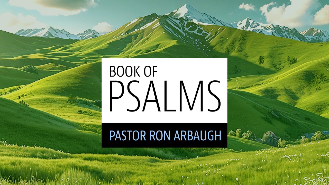 Psalm 2 - Pastor Ron Arbaugh