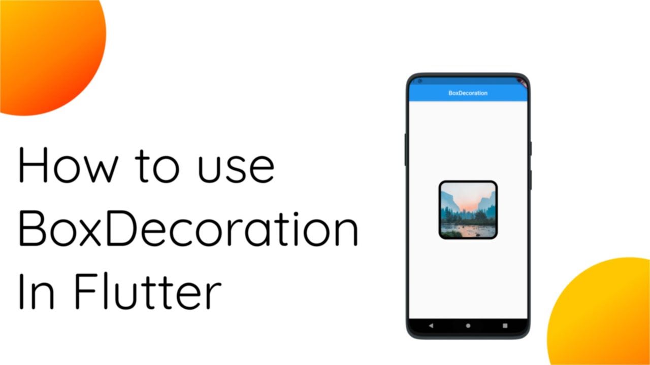 Flutter A to Z |  BoxDecoration | #2
