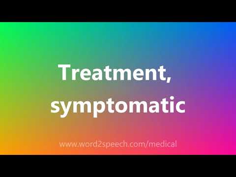 Treatment, symptomatic - Medical Definition