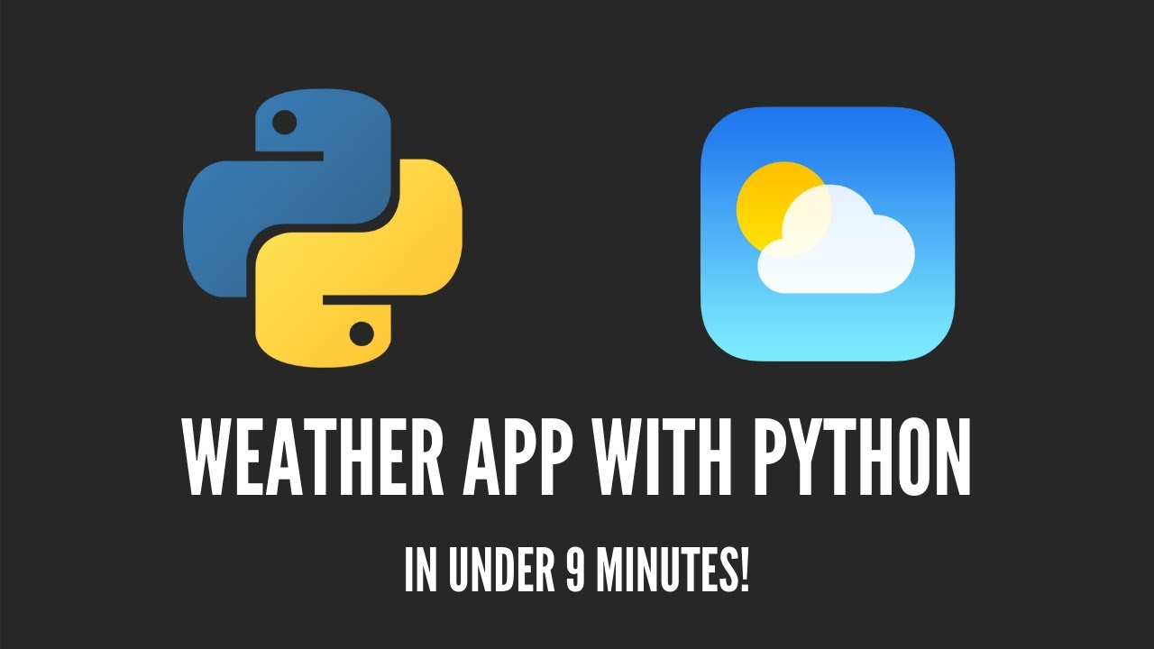 How to Build a Weather App with Python | Weather API