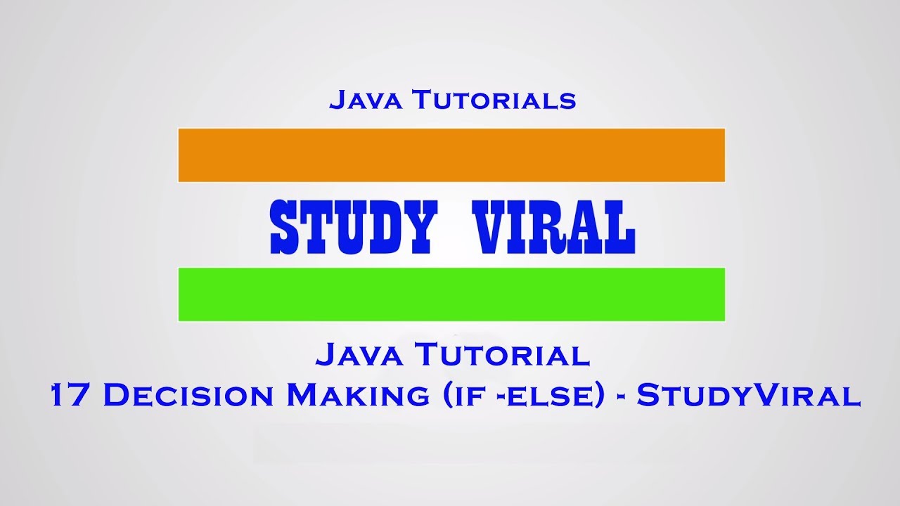 Java Tutorials 17- If else Statement - Study Viral