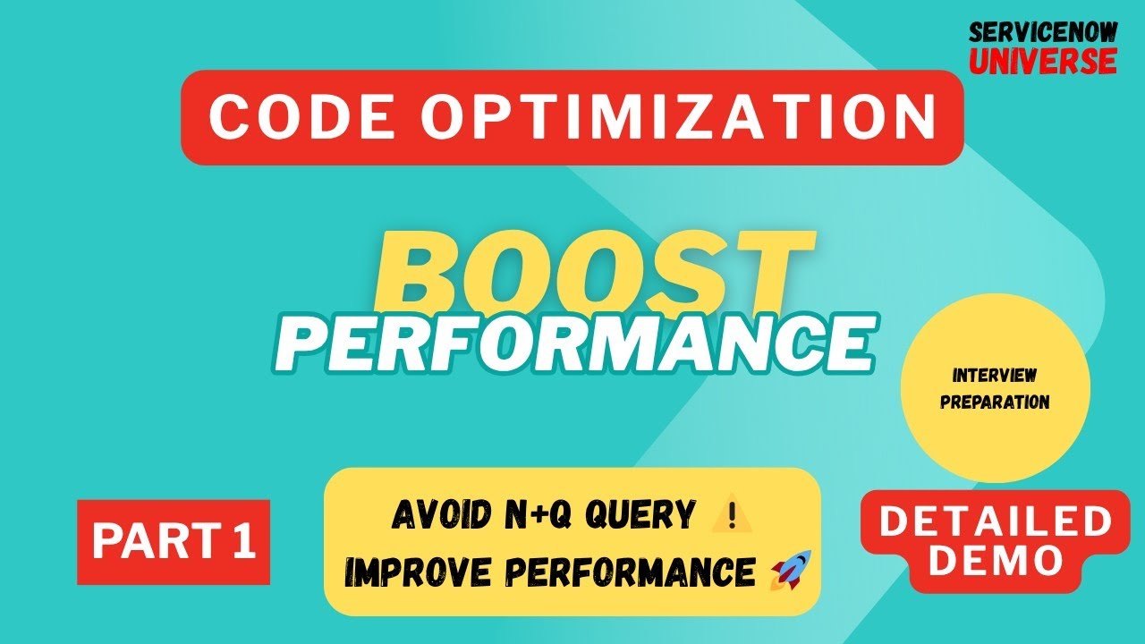 ServiceNow Script Optimization | Boost Script Performance | ServiceNow Interview Preparation