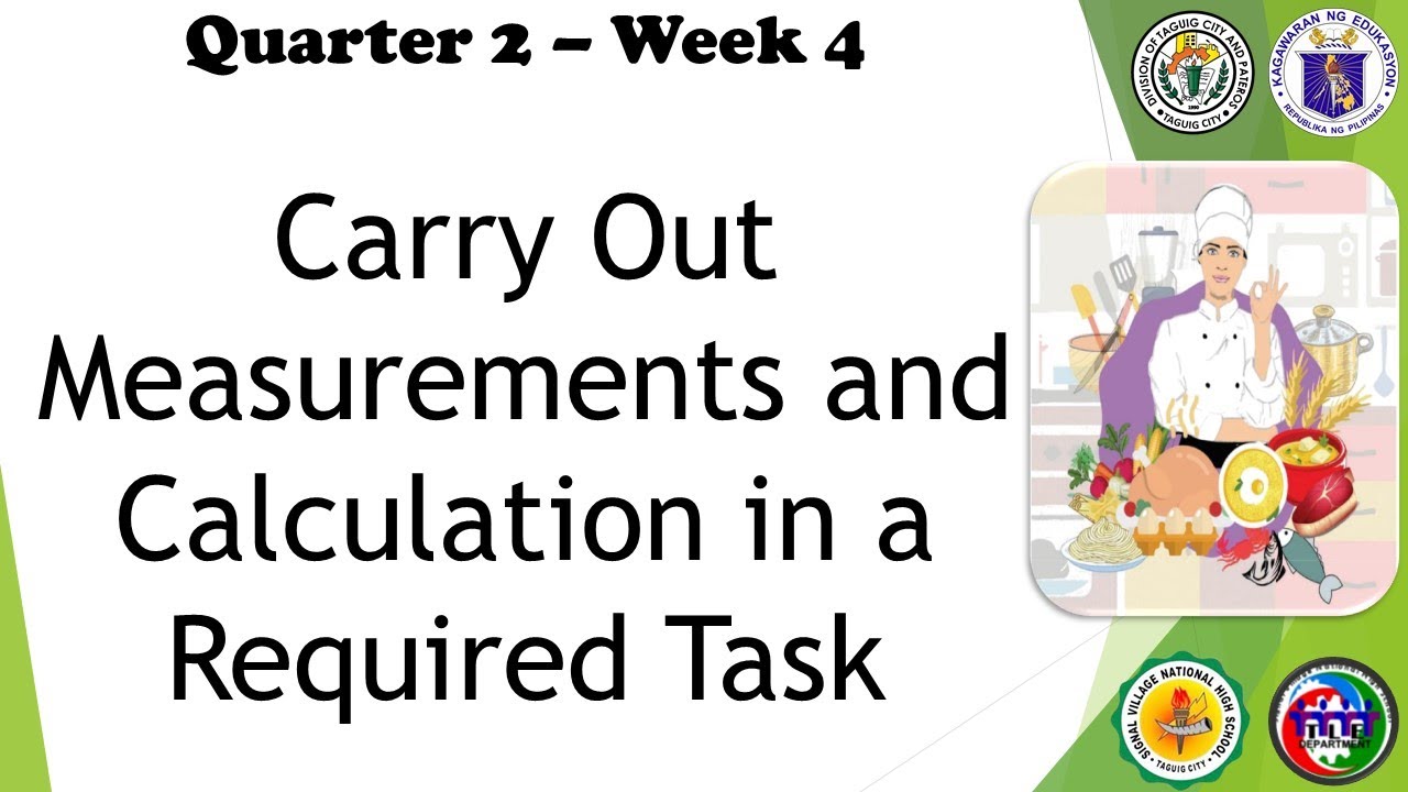 COOKERY 7   WEEK 4 - Carry Out Measurements and Calculation in a Required Task
