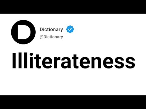 Illiterateness Meaning In English