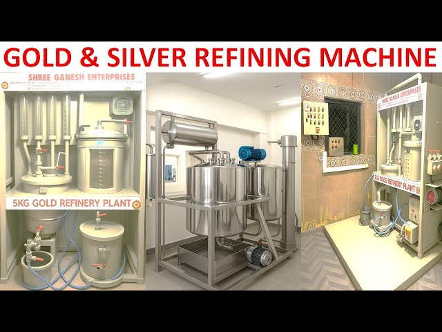 Gold Refinery Machine - Automatic Silver Refining Plant Manufacturer ...