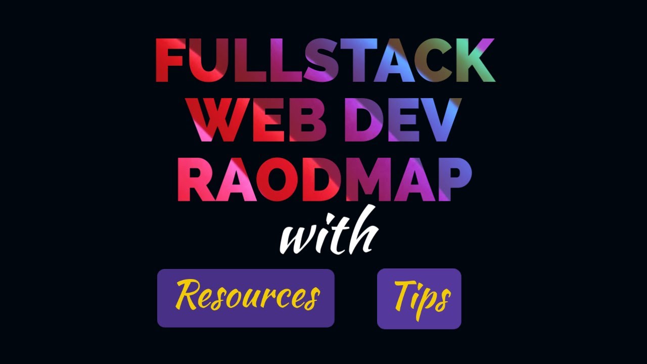 Full Stack Web Developer Roadmap with Resources, Tips, Secrets | Coding Demystified