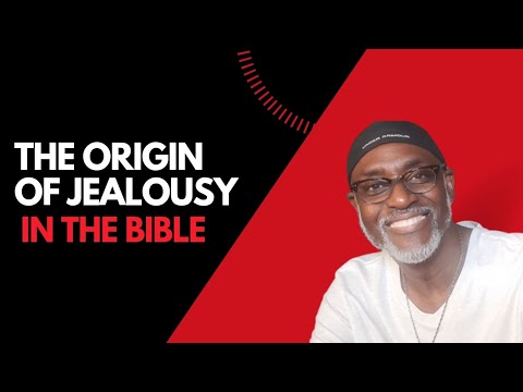 The Origin of Jealousy in the Bible