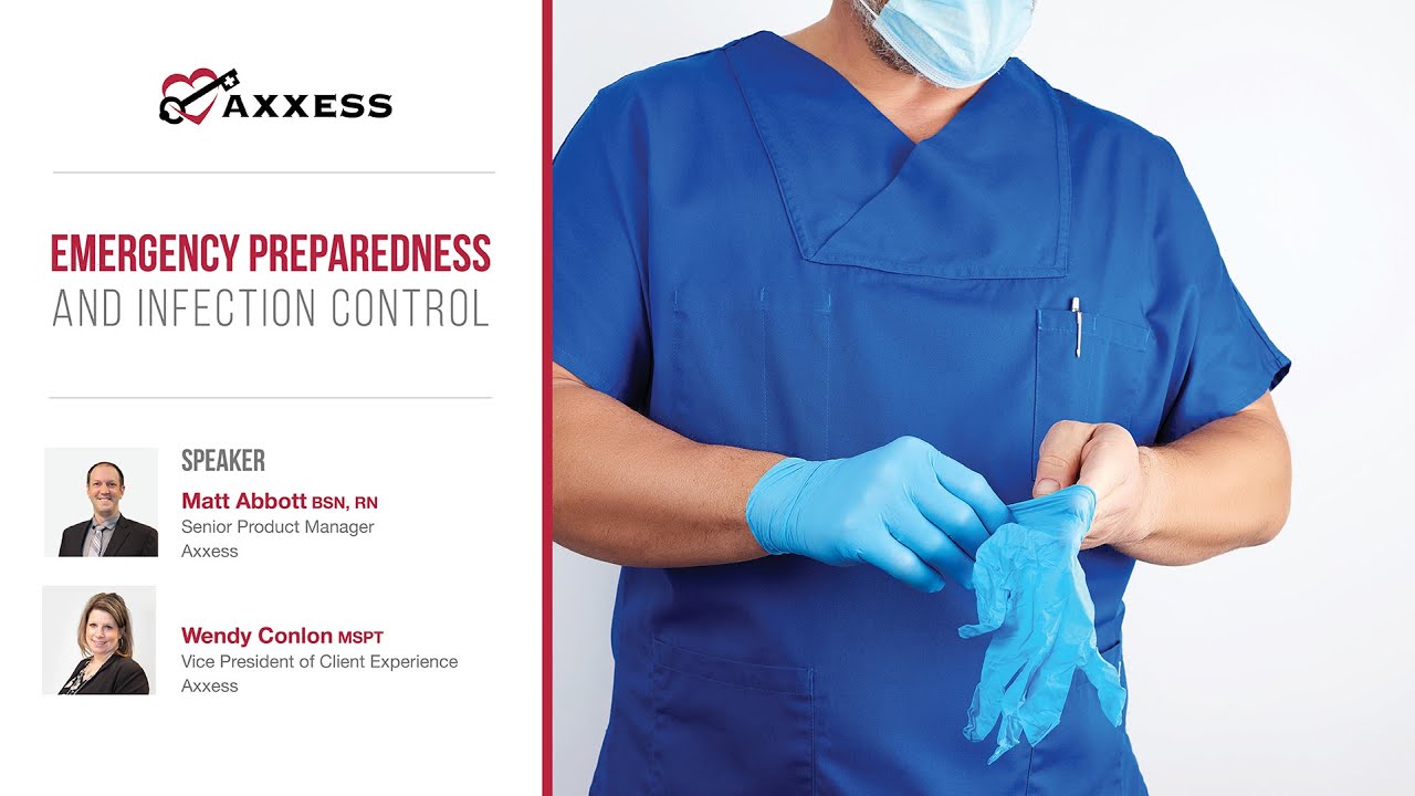 Axxess I Emergency Preparedness and Infection Control