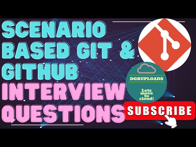 Mastering Github Essential Scenario Based Interview Questions And Answers Galaxyai Galaxyai