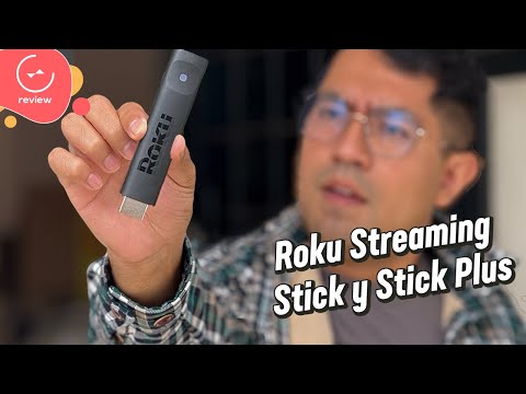 Roku Streaming Stick y Stick Plus | Detailed Review