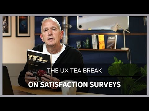 UX Tea Break: On Satisfaction Surveys