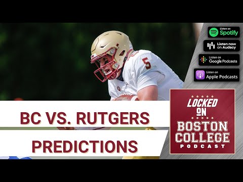 Boston College vs. Rutgers: Predictions and Preview