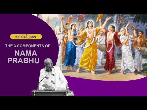 The 3 components of Nama Prabhu | Soulful Japa