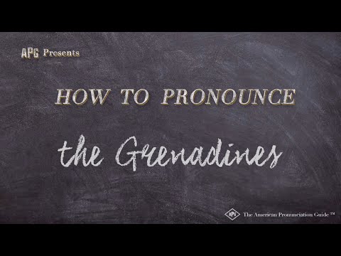 How to Pronounce the Grenadines (Real Life Examples!)