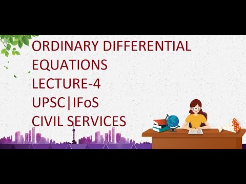 UPSC|Civil Services| IFoS|(Maths Optional)-Ordinary Differential Equation-Lecture-4