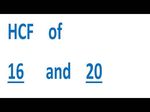HCF of 16 and 20