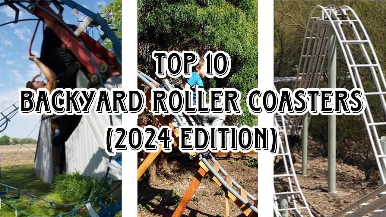 Top 10 Backyard Roller Coasters 2024